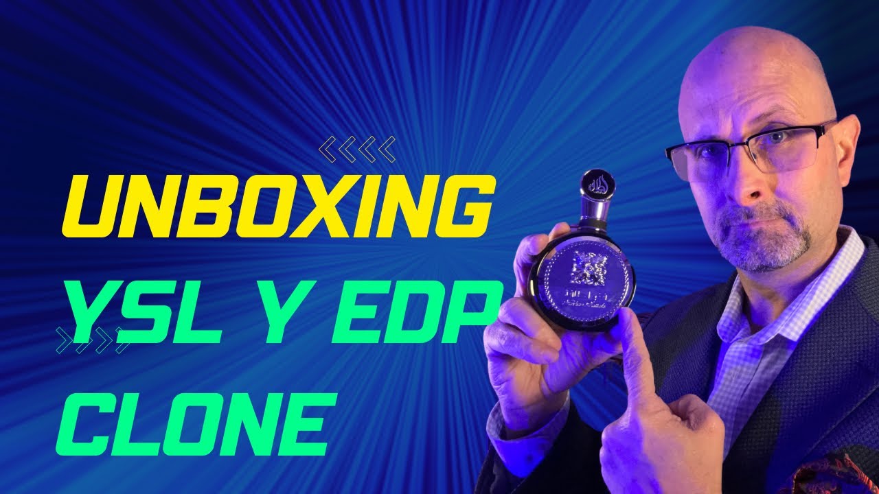 Unboxing and review of a Yves Saint Laurent Y EDP Clone. - YouTube