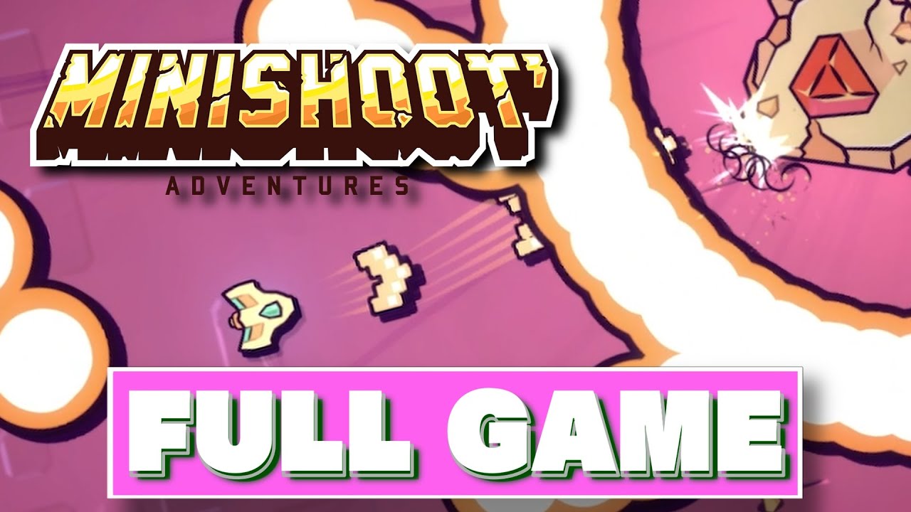 Minishoot' Adventures Longplay Walkthrough [PC] - YouTube