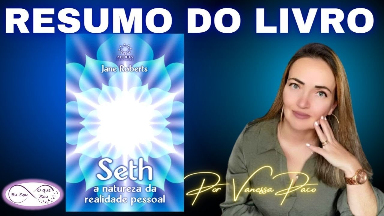 📕SETH FALA - LIVRO 2 EM PORTUGUÊS - A NATUREZA DA REALIDADE PESSOAL ...