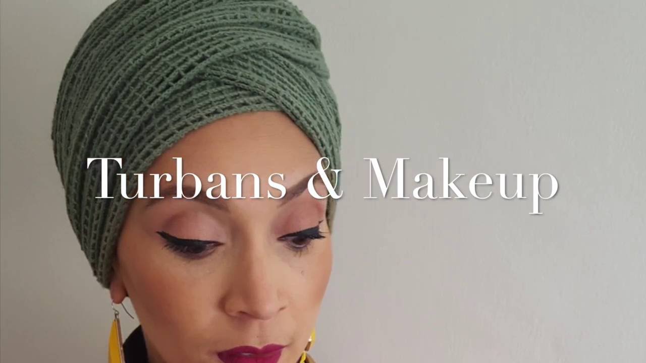 PART 3: COURAGEOUSLY BOLD - Turbans and Makeup with RoyalT Chic Turban ...