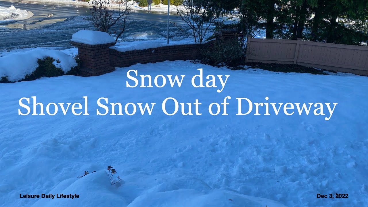 Snow Day | Shovel Snow Out Of Driveway - YouTube