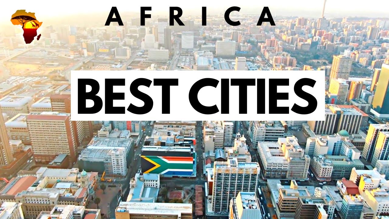 TOP 10 MOST BEAUTIFUL CITIES IN AFRICA YOU MUST VISIT YouTube top-10-most-beautiful-cities-in-africa-you-must-visit-youtube