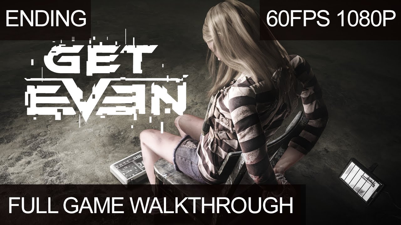 Get Even Full Complete Game Walkthrough All Puzzles Full Game ...