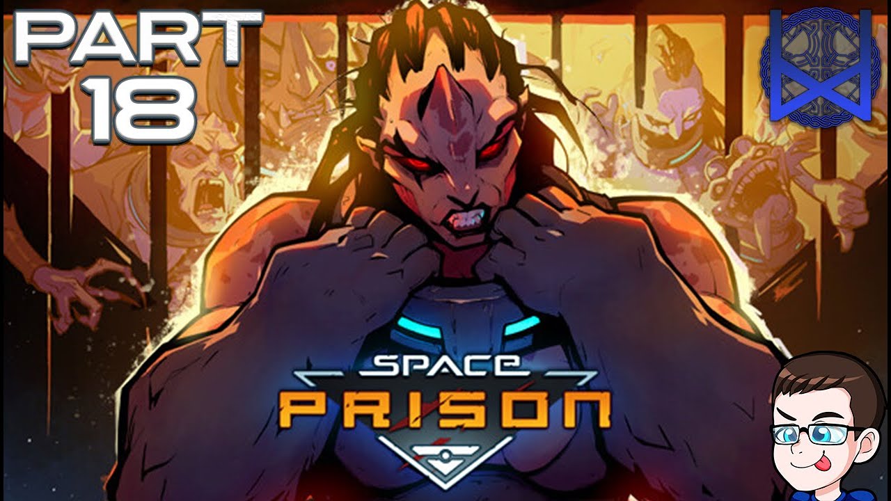 Space Prison Gameplay Part 18 - YouTube