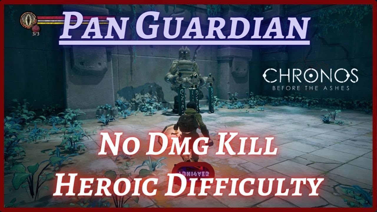 Pan Guardian | No Damage Kill | Heroic (Highest) Difficulty | CHRONOS ...