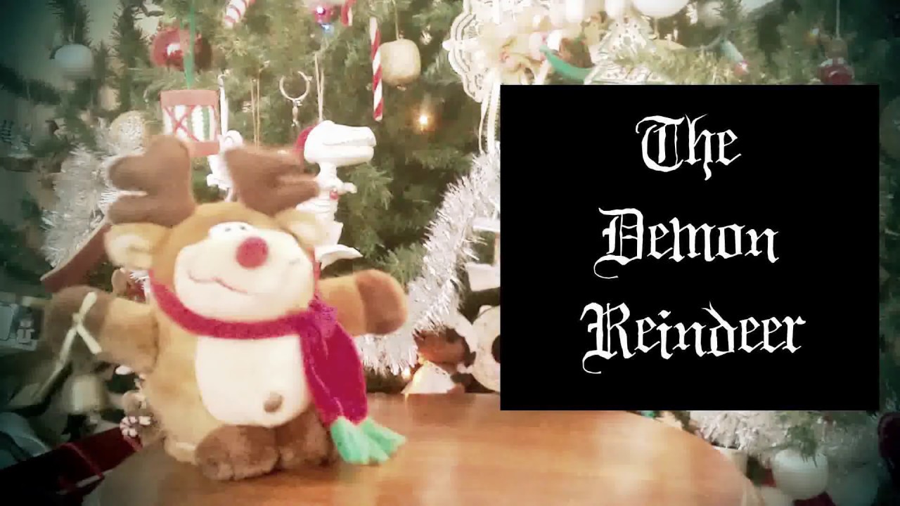 The Demon Reindeer - YouTube
