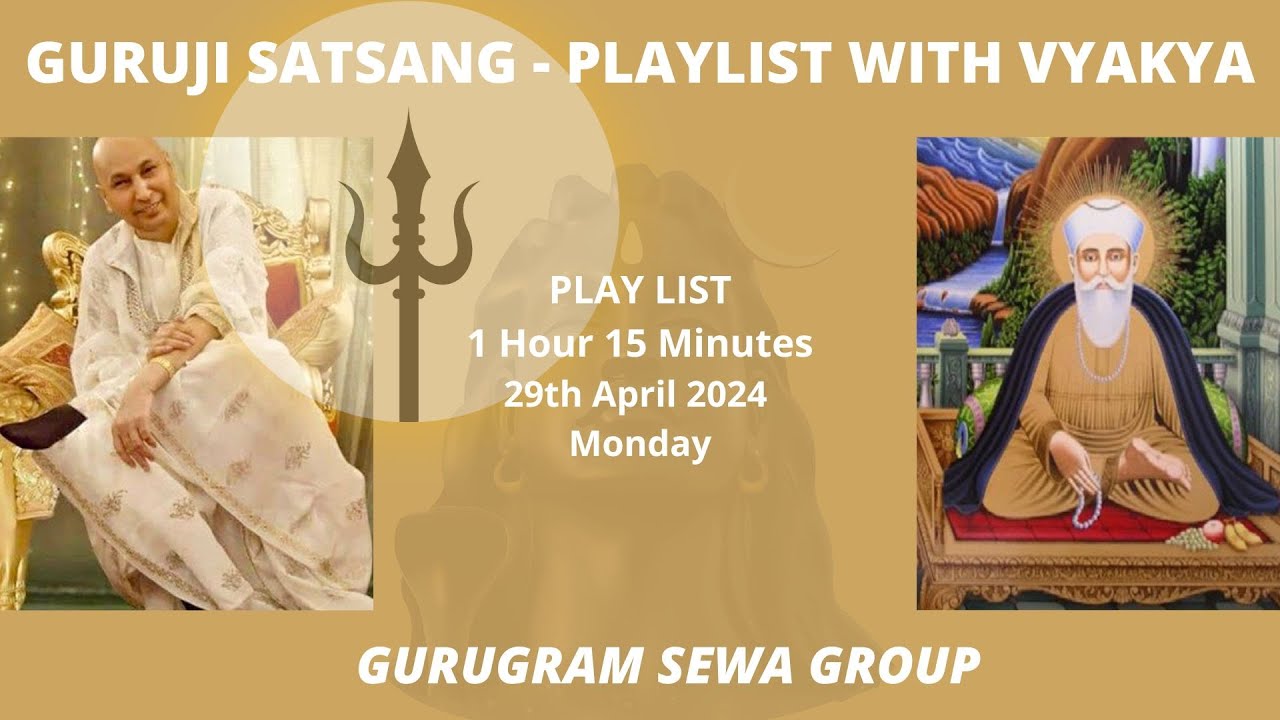 GURUGRAM SEWA GROUP - PLAYLIST WITH VYKHYA - 29th APRIL 2024 - YouTube