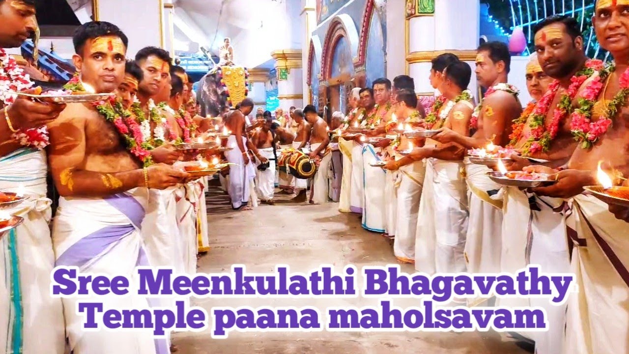 Sree Meenkulathi Bhagavathy Temple paana maholsavam 2023 - YouTube
