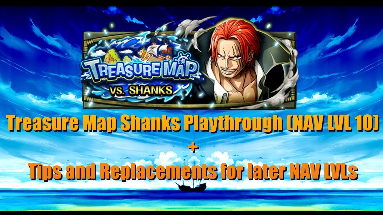 Treasure Map Shanks Playthrough NAV Lvl 10 (+ Tips and replacements for ...