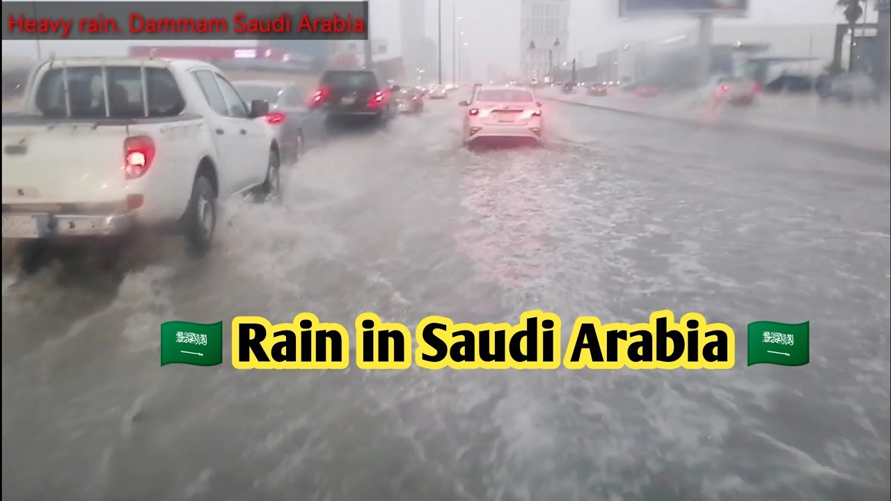 Rain in Saudi Arabia, Flood roads in Dammam / Khobar Vlog - YouTube