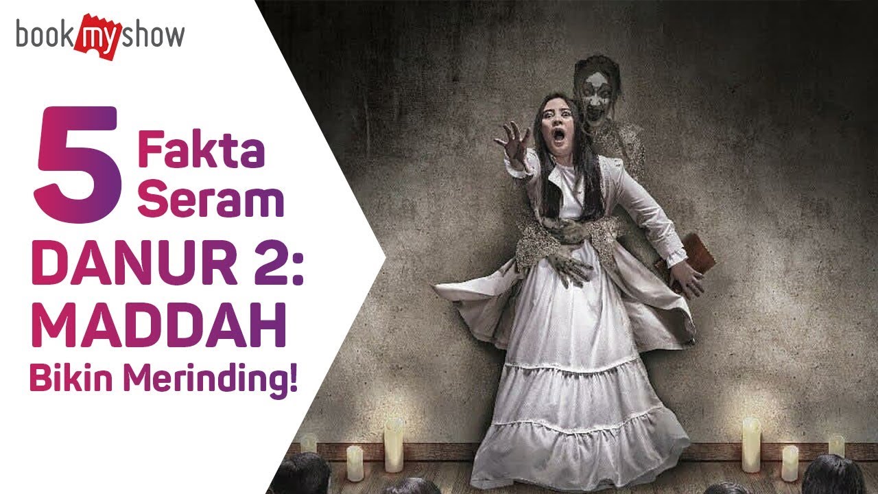 5 Fakta Danur 2: Maddah Bikin Merinding! - BookMyShow Indonesia - YouTube