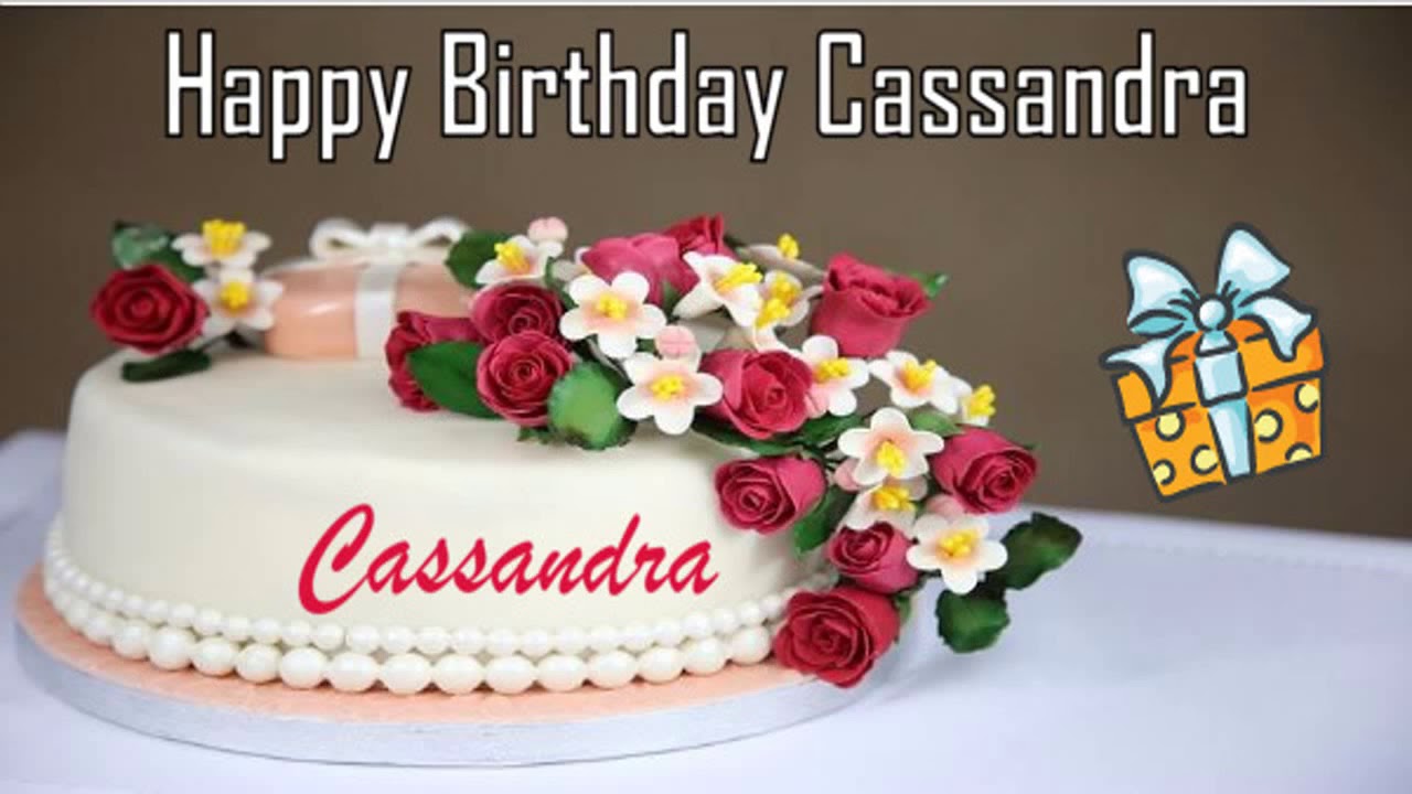 Happy Birthday Cassandra Image Wishes - YouTube