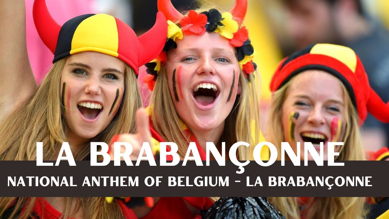 Belgium National Anthem - La Brabançonne "De Brabançonne" "Das Lied von ...