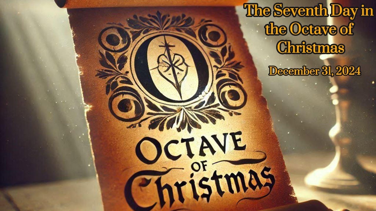 The Seventh Day in the Octave of Christmas | December 31, 2024 - YouTube