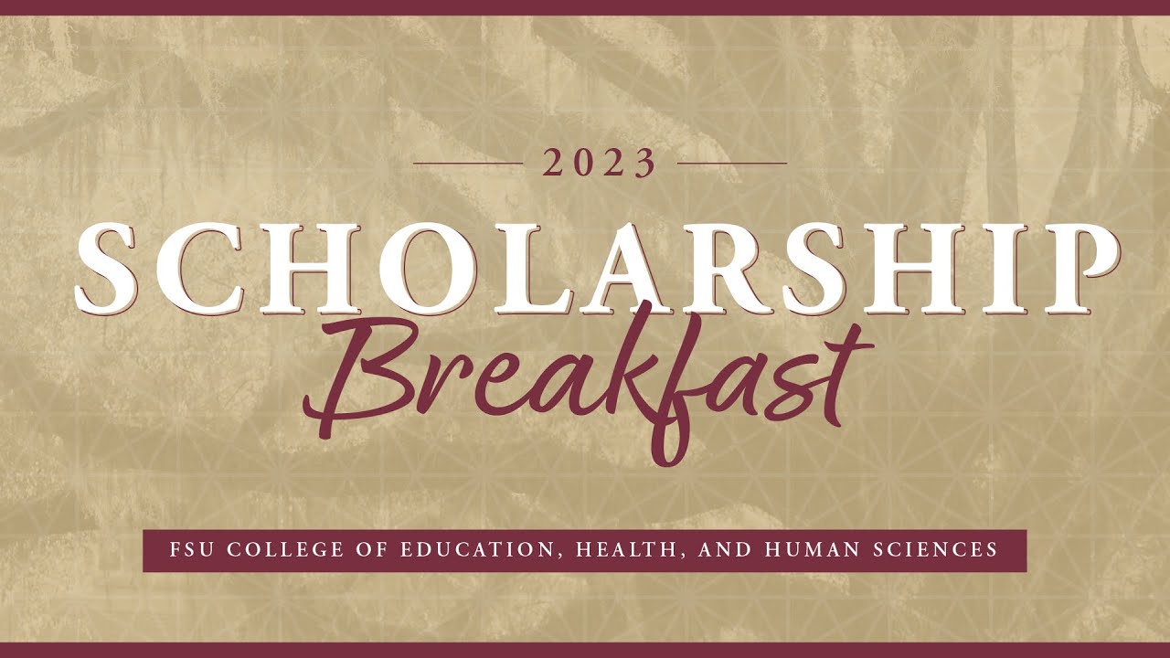 2023 FSU College of Education, Health, and Human Sciences Scholarship ...