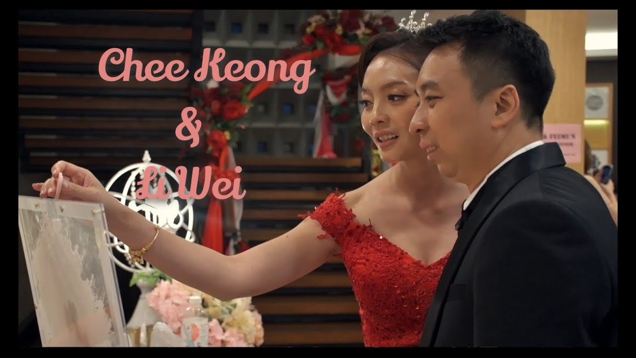 The wedding of Chee Keong & Li Wei - YouTube
