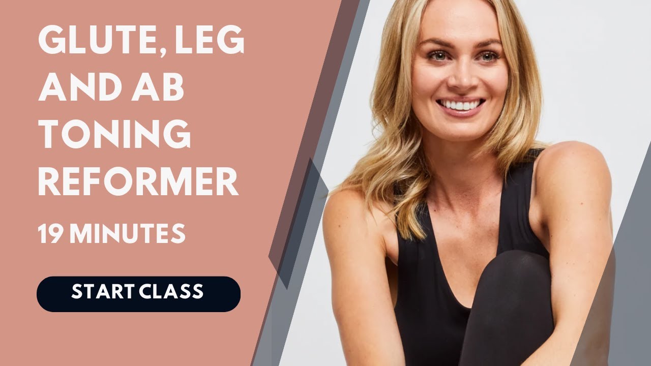 19 Min | Glute, Leg and Ab Toning Reformer - YouTube