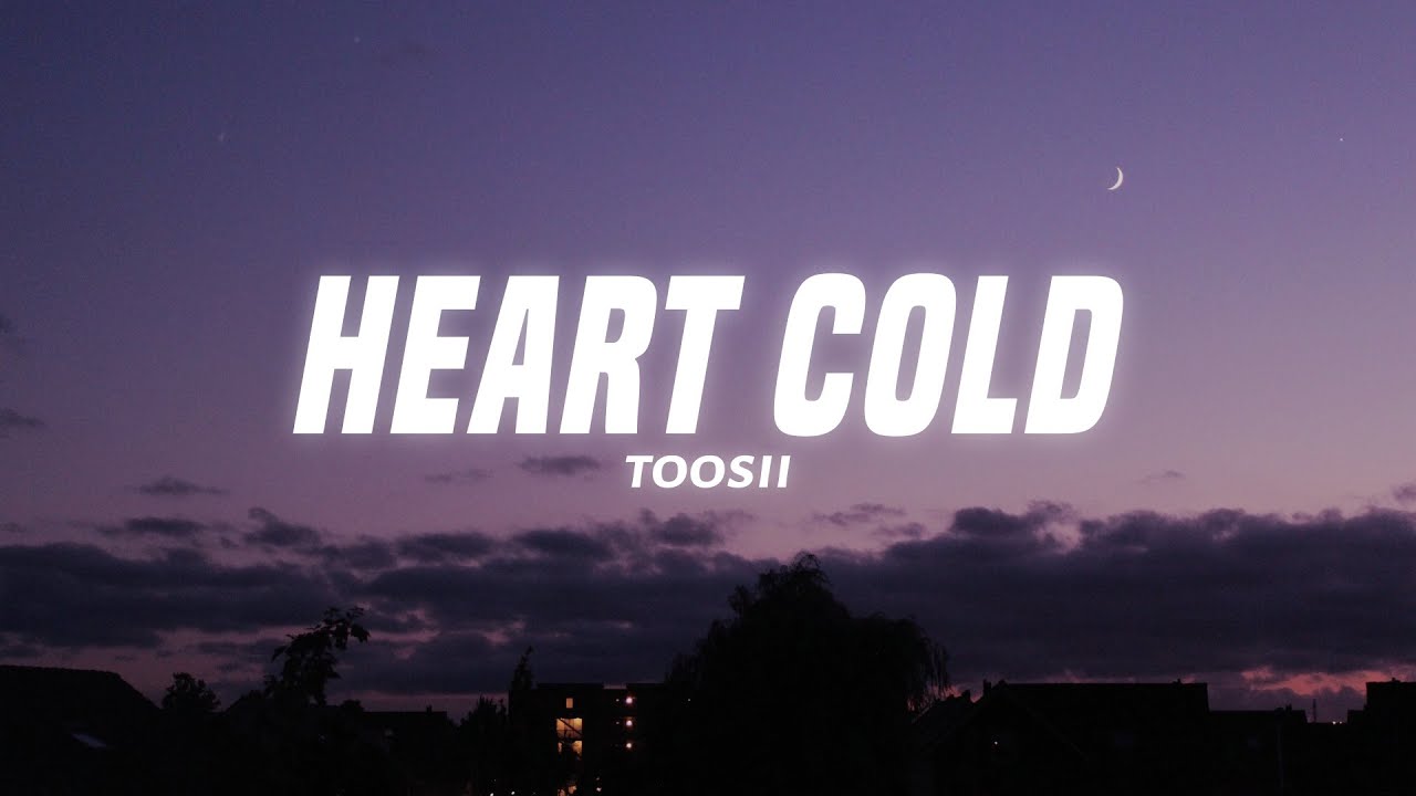 Toosii - heart cold (Lyrics) - YouTube