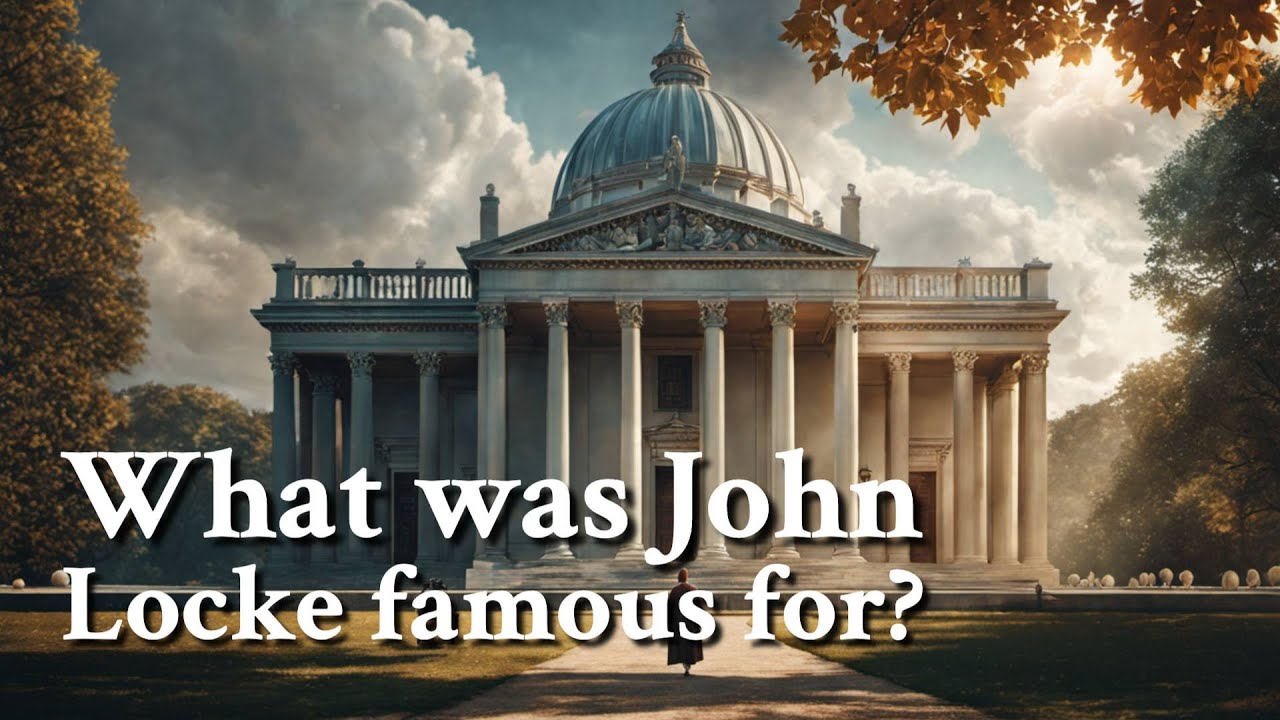 What was John Locke famous for? | Philosophy - YouTube