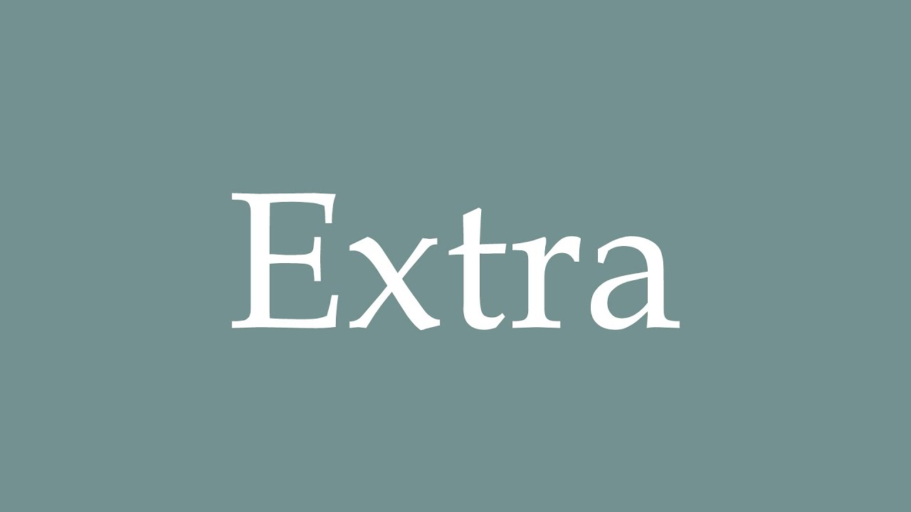 How to Pronounce ''Extra'' Correctly in French - YouTube