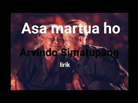 asa martua ho-arvindo Simatupang(lirik)lagu Batak populer #musicbatak ...