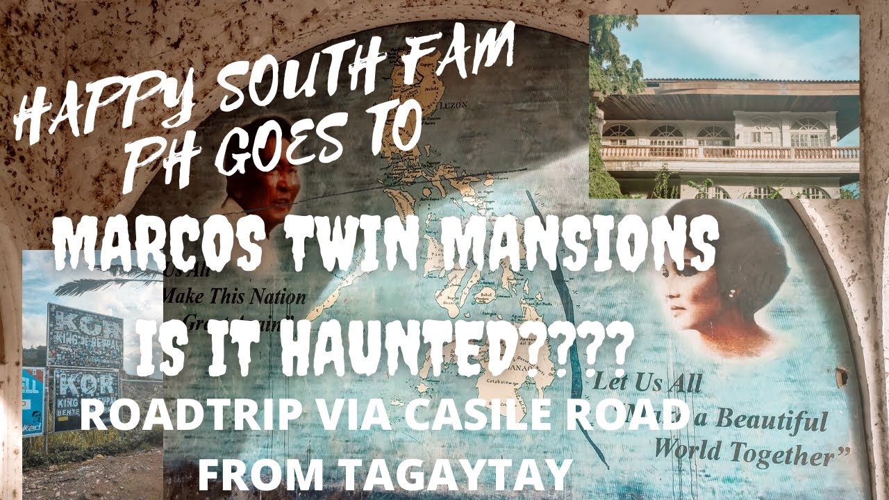 QUICK STOP TO MARCOS TWIN MANSIONS (ABANDONED MANSION OF THE MARCOSES ...
