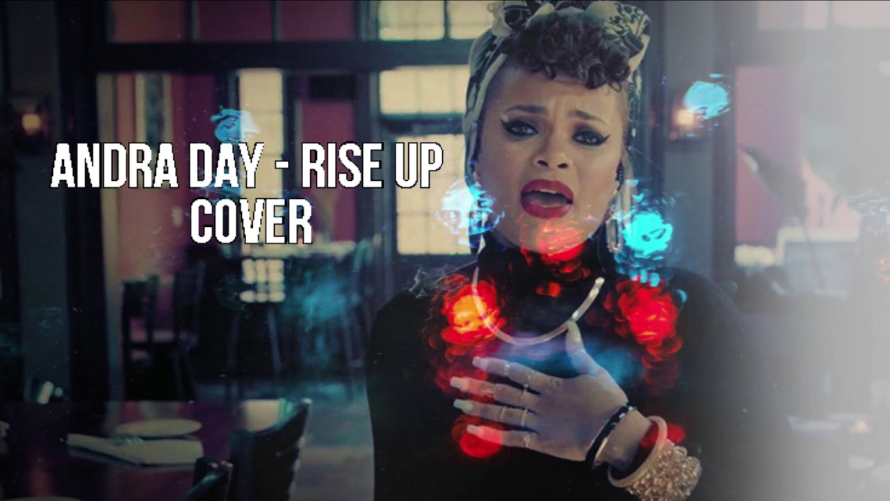 Andra Day - Rise Up [Cover] - YouTube