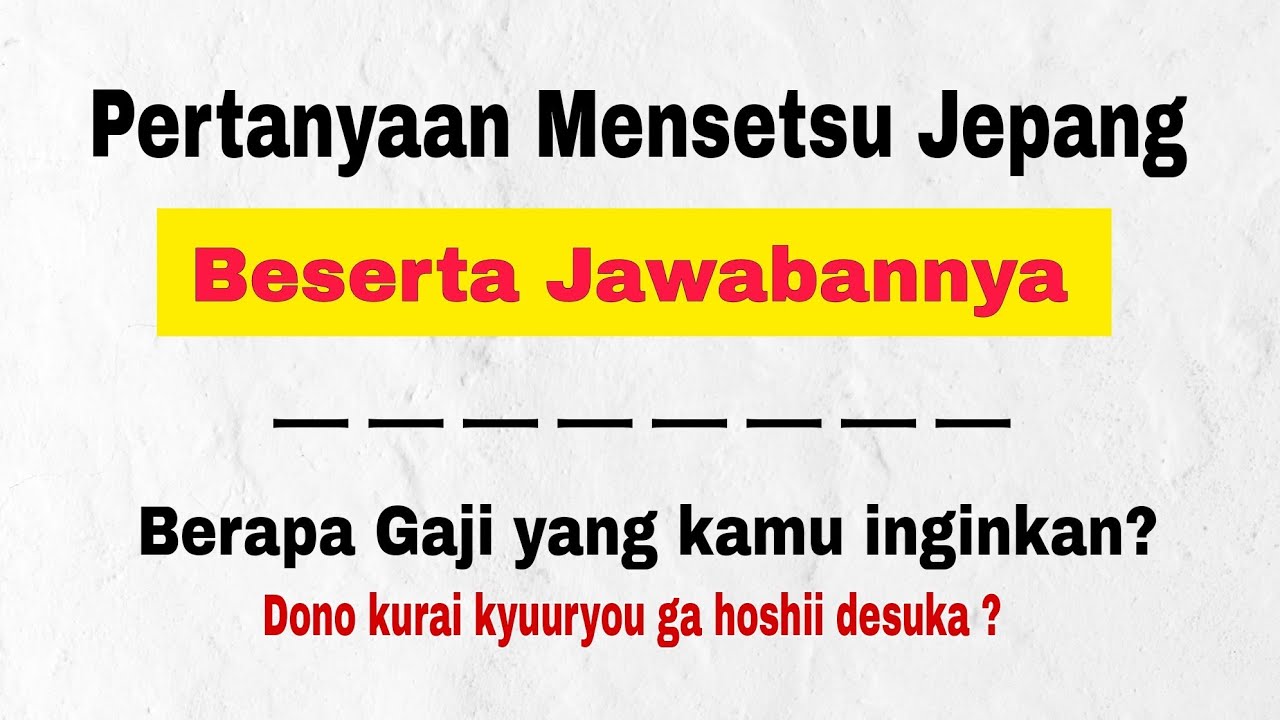 Pertanyaan Mensetsu Bahasa Jepang dan Jawabannya - YouTube