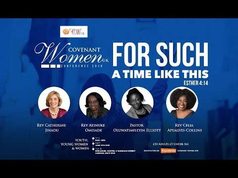 Covenant Women Conference | For Such A Time As This | 09.06.18 - YouTube