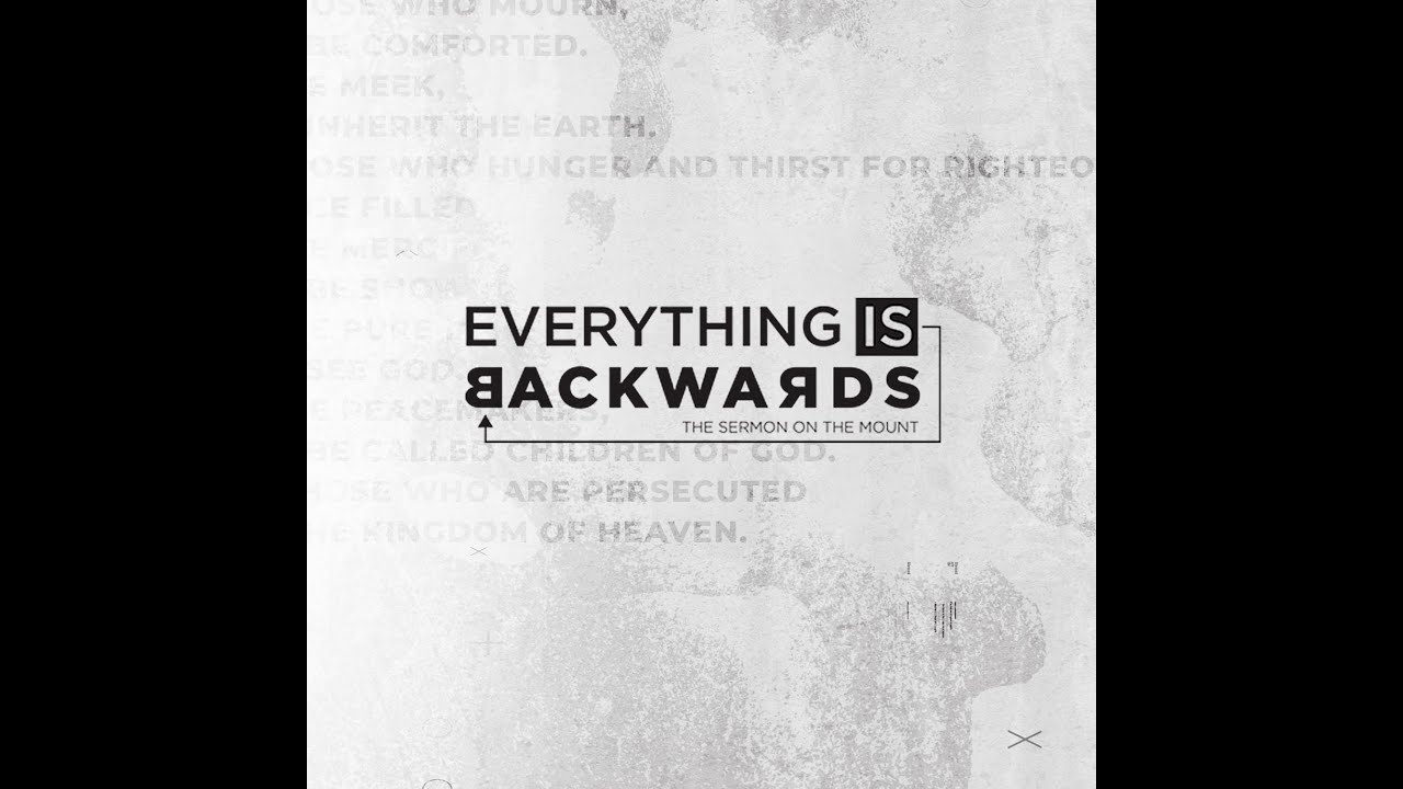 Everything is Backwards Week 6 - YouTube