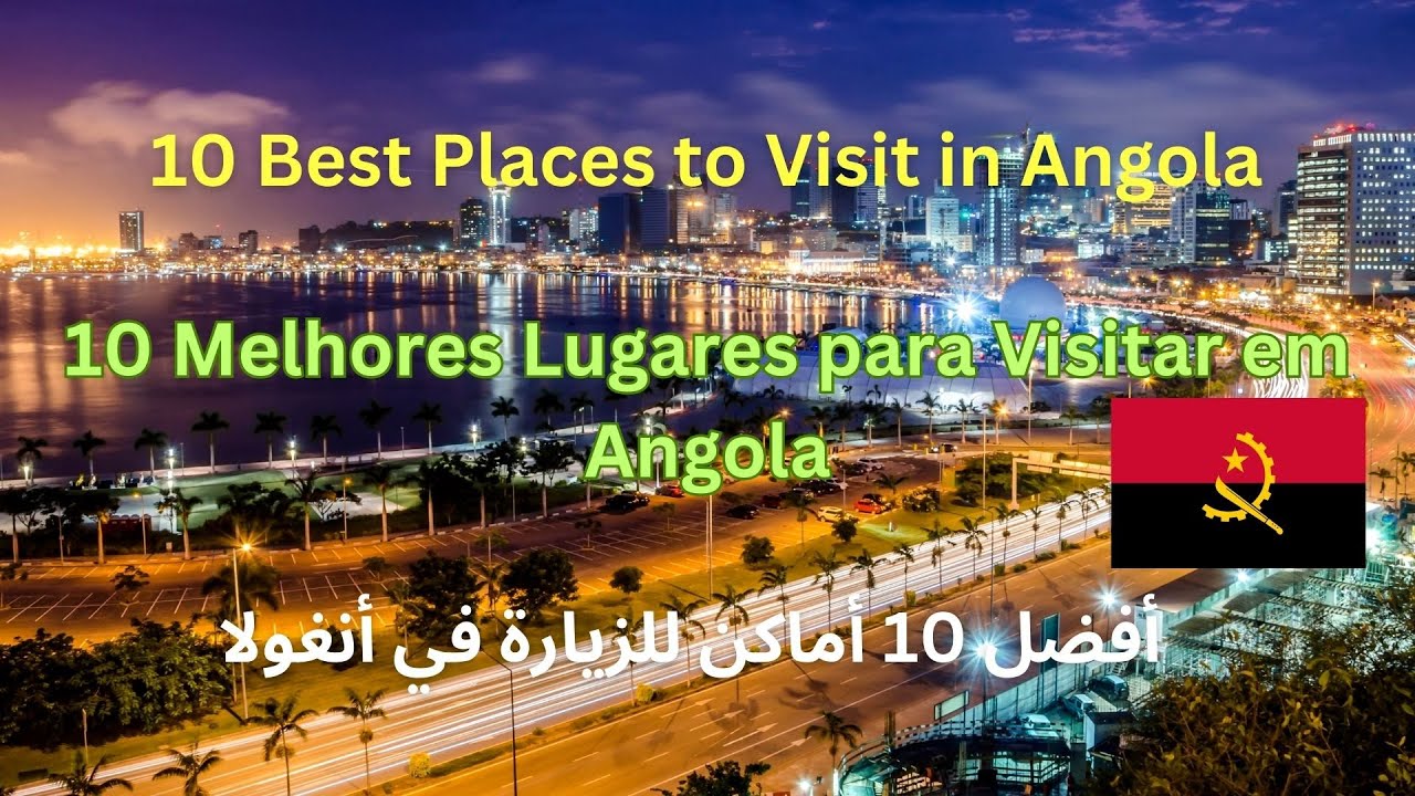 10 Best Places to Visit in Angola - YouTube