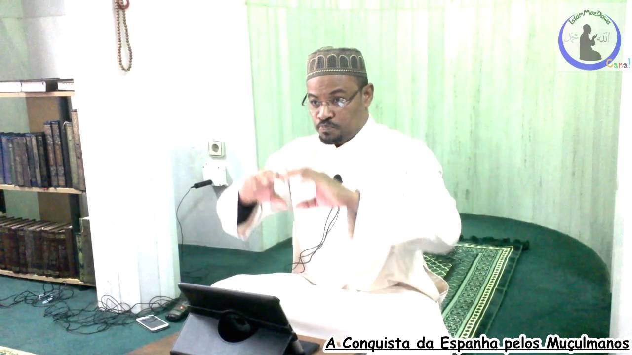 Sheikh Saide Habibo A Conquista dos Muçulmanos a Espanha - YouTube