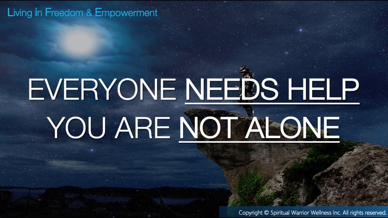 Everyone Needs Help - YouTube