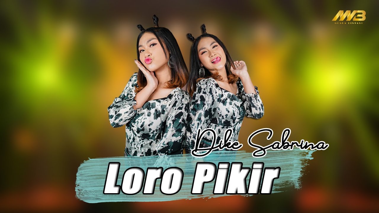 DIKE SABRINA - LORO PIKIR (Official Music Video) - YouTube