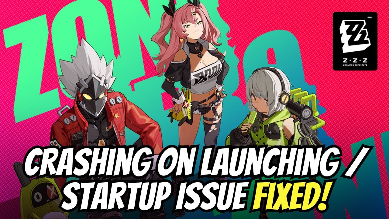 How To Fix Zenless Zone Zero Crashing On PC | Fix Zenless Zone Zero Crashes At Startup/Launch on ...