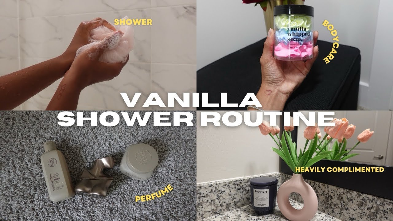 HOW TO SMELL GOOD ALL DAY | VANILLA SHOWER ROUTINE - YouTube
