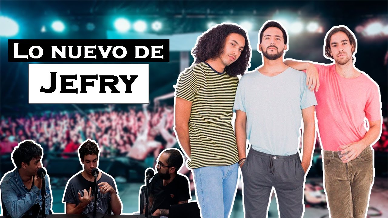 Lo nuevo de JEFRY || El Jardin del Sonido - YouTube