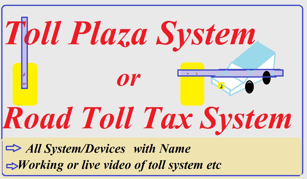 Toll Plaza System Toll collection management working of toll plaza acp ...