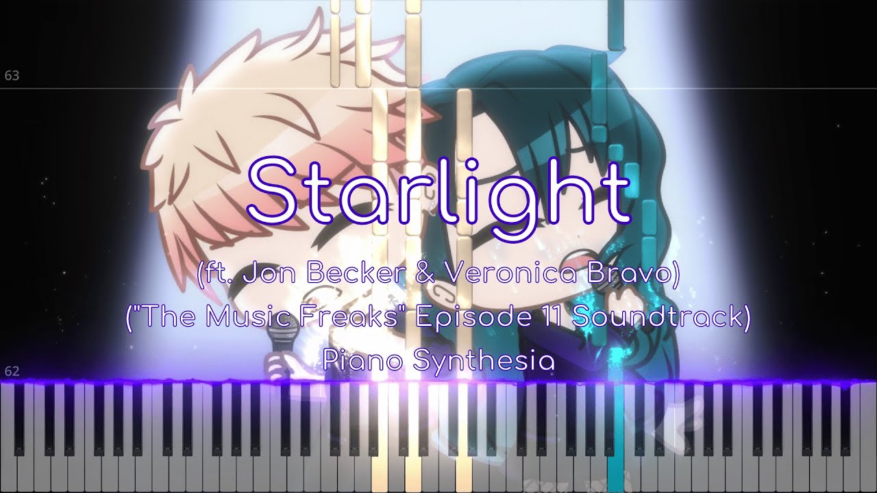 Starlight (ft. Jon Becker & Veronica Bravo) ("The Music Freaks" OST) | Piano Synthesia - YouTube