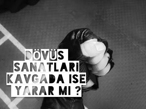 dövüş sanatları kavgada işe yarar mı