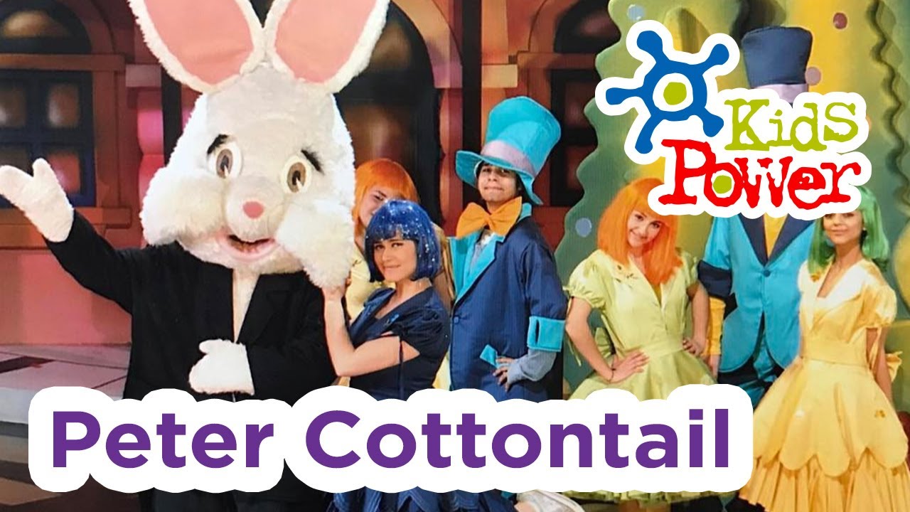 Peter Cottontail | Kids Power Show | Songs for Kids - YouTube