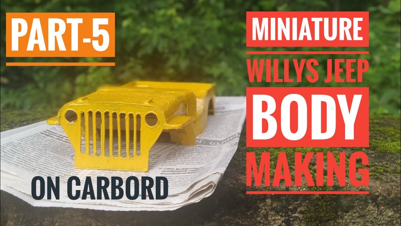 Carbord miniature willys jeep body making very easy Part-5 - YouTube