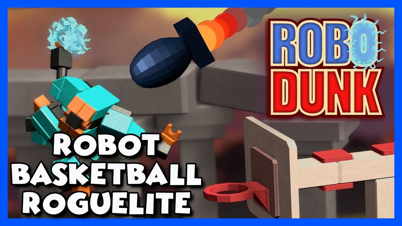 Robots + NBA JAM + Roguelite | RoboDunk - YouTube