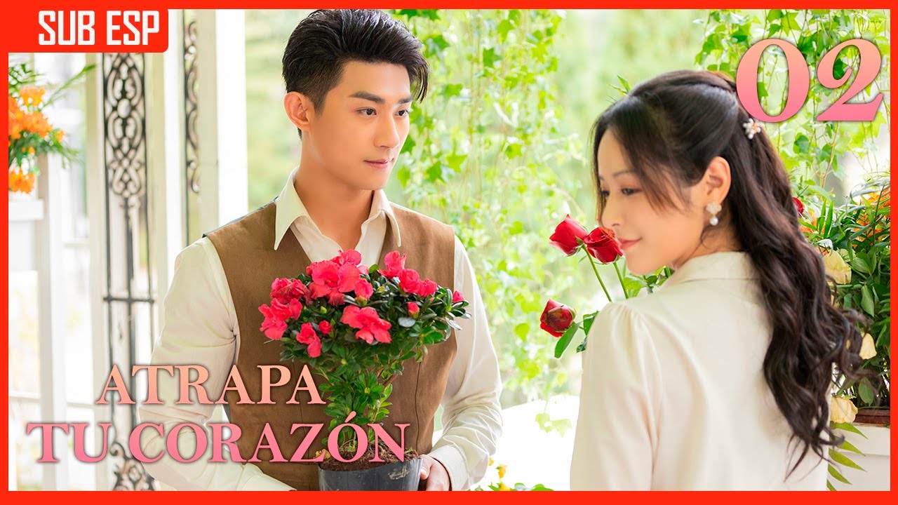 【Capítulo 02】Atrapa tu Corazón | Catch Your Heart ️🥰 #cdrama # ...