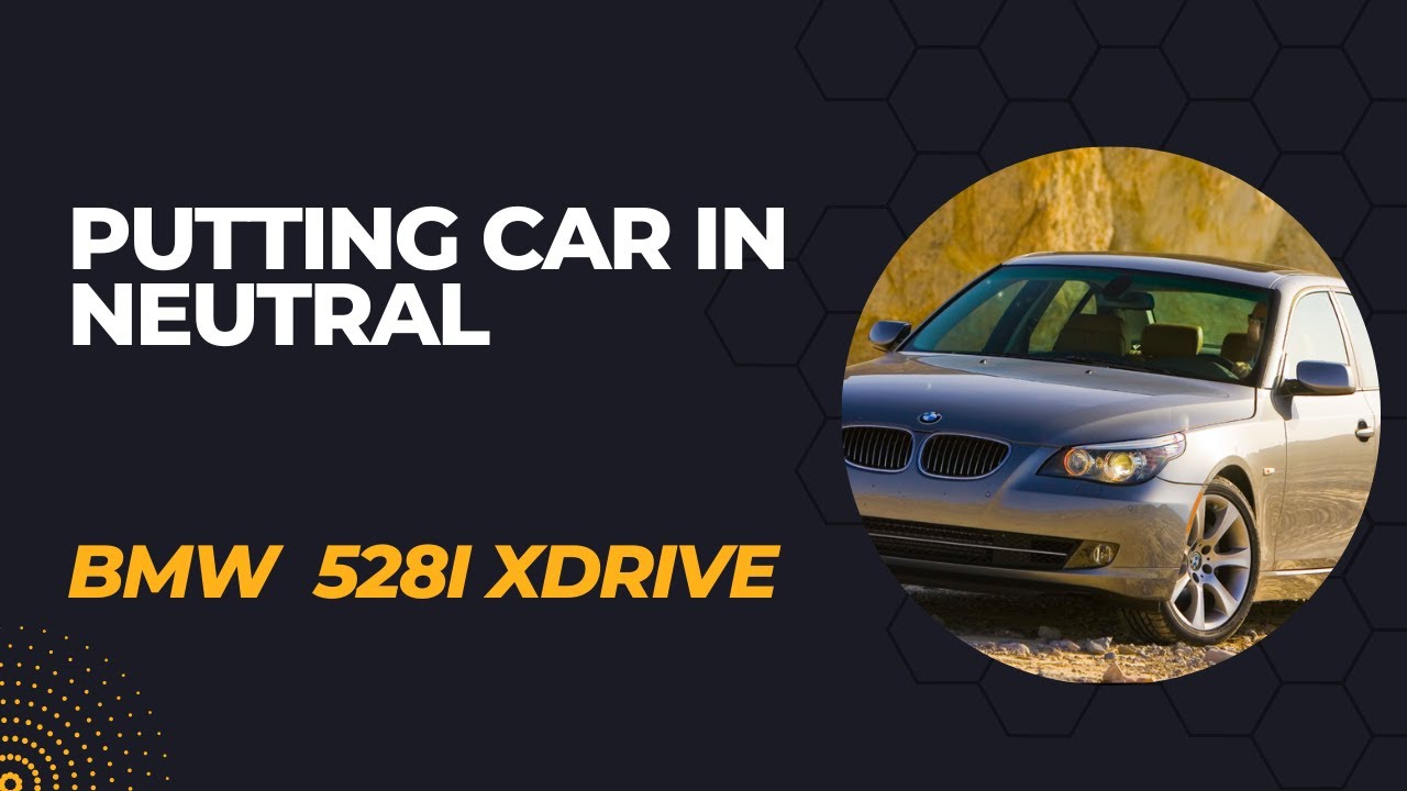 How To Get My BMW In Neutral - YouTube