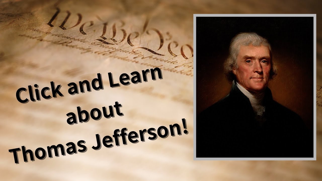 Click and Learn About Thomas Jefferson! - YouTube