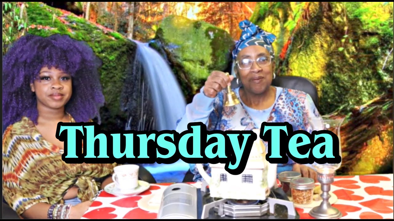 Thursday Tea - YouTube