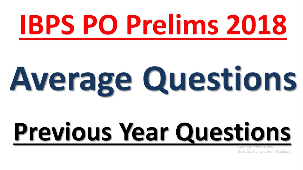 IBPS PO Prelims 2018 : Previous Year Average Questions || Quant ...