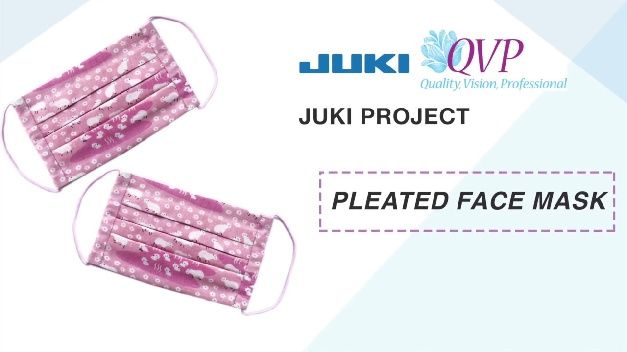 JUKI PROJECT -Pleated Face Mask- - YouTube