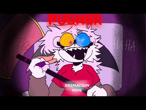 [ FW ] PUSHER MEME | FLIPACLIP | Ft. Fizzy